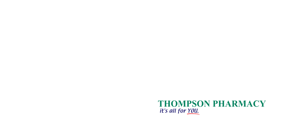 Thompson Pharmacy | it's all for YOU!